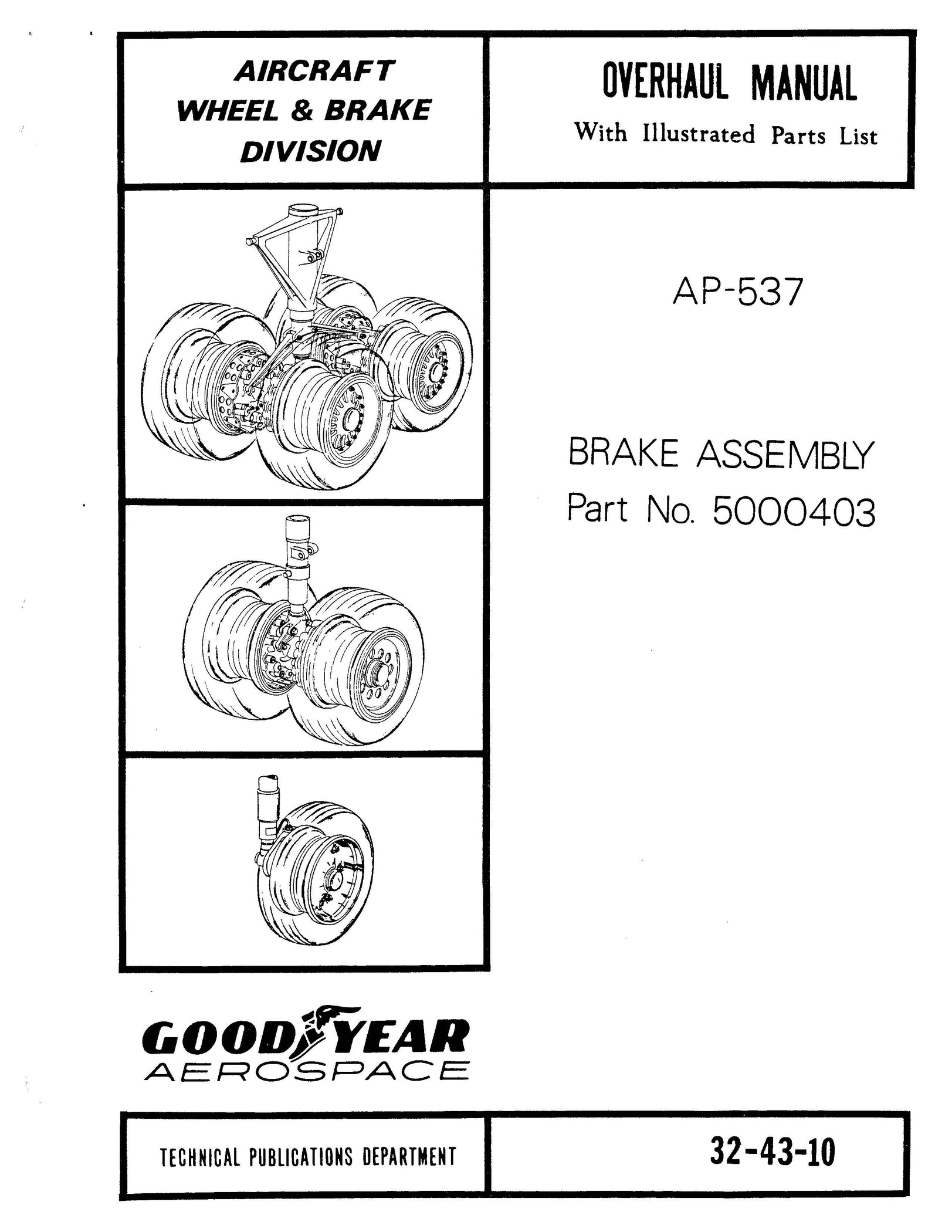Goodyear AP-537 Brake Assembly Overhaul Maintenance with Illustrated P ...