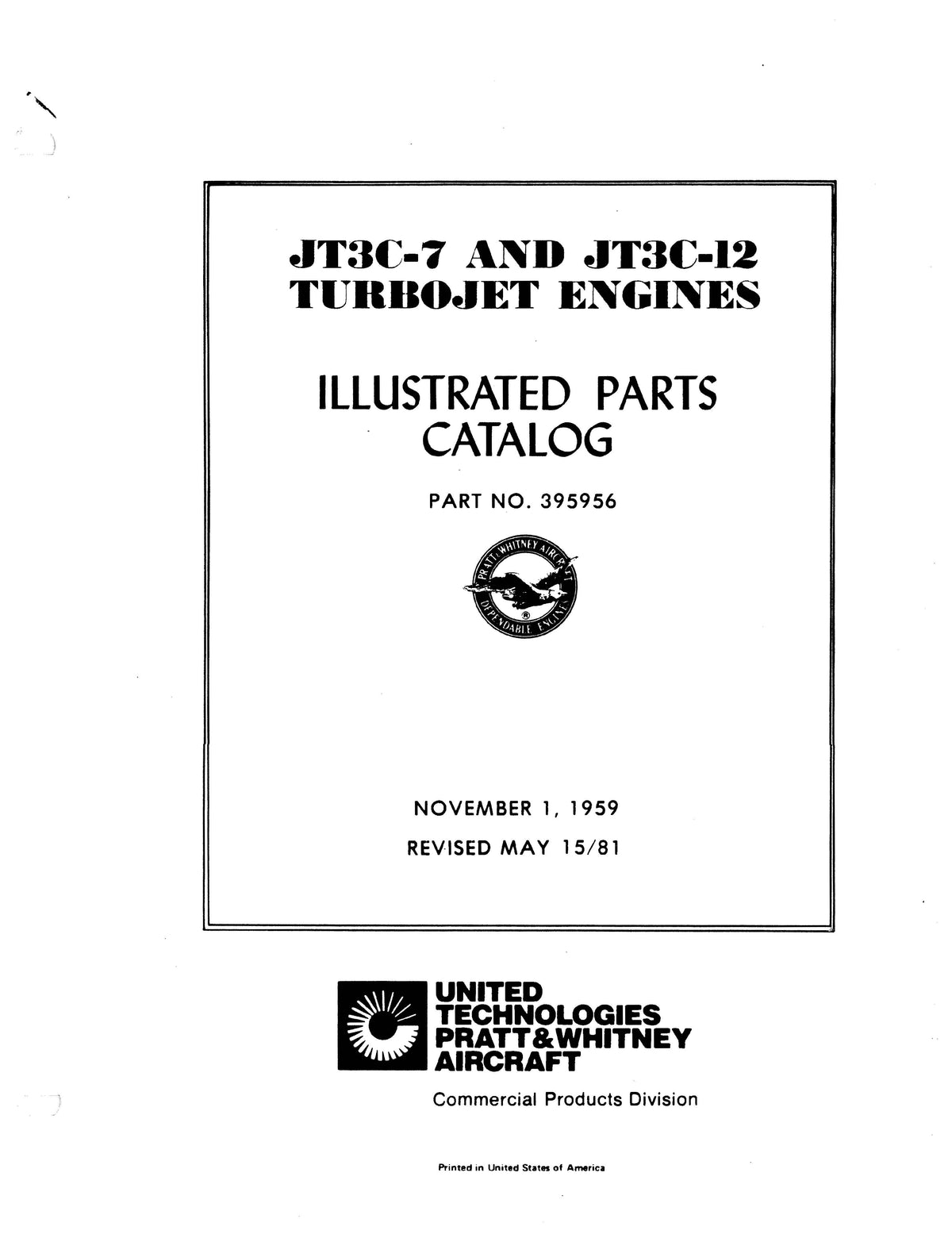 Pratt & Whitney JT3C-7 & JT3C-12 Turbojet Engines Illustrated Parts Ca ...