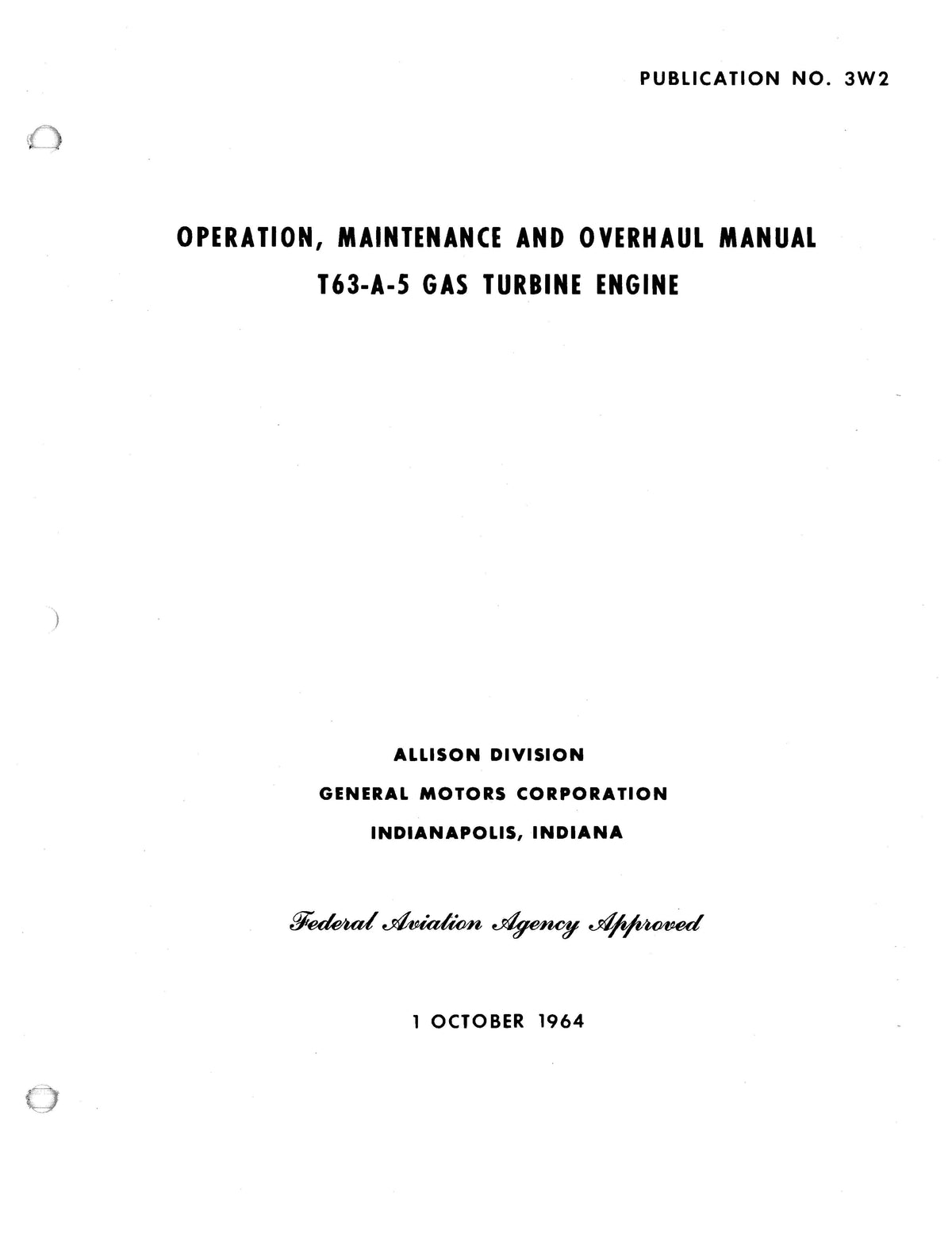 Allison T63-A-5 Gas Turbine Engine Operation, Maintenance, Overhaul Pu ...