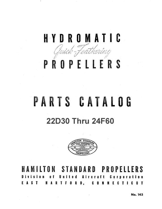 Hamilton Standard 22D30 Thru 24F60 Propellers Parts Catalog (HS22D30P ...