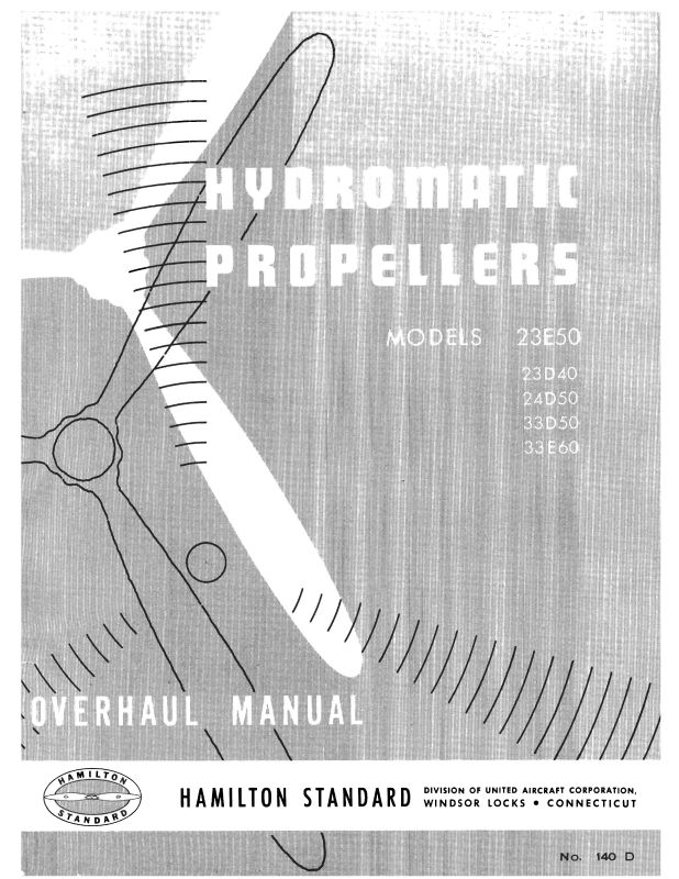 Hamilton Standard 23E50 Thru 33E60 Propellers Overhaul Manual (NO-140D ...