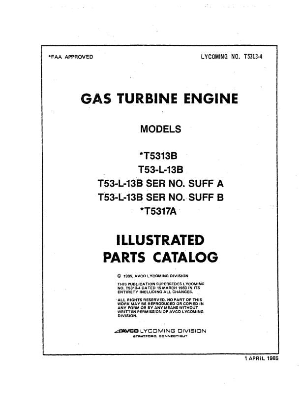 Lycoming T53-13B, T53-L-13B Illustrated Parts Catalog (T5313-4) — Essco ...