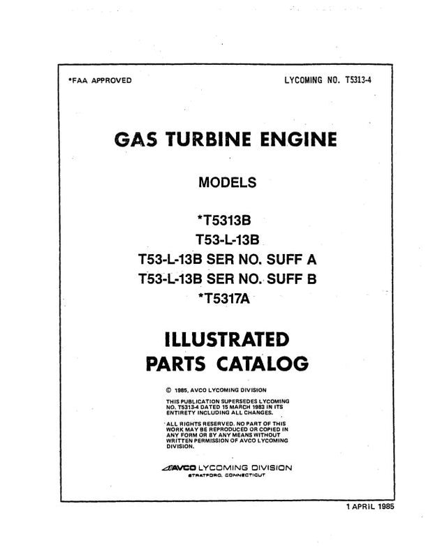 Lycoming T53-13B, T53-L-13B Illustrated Parts Catalog (T5313-4) — Essco Aircraft