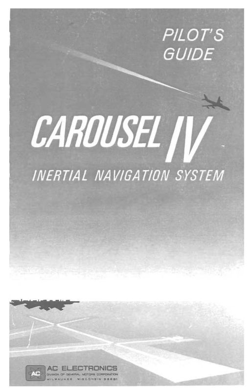 Delco Electronics, Inc. Carousel IV Pilots Guide Pilots Guide (DLCAROU ...