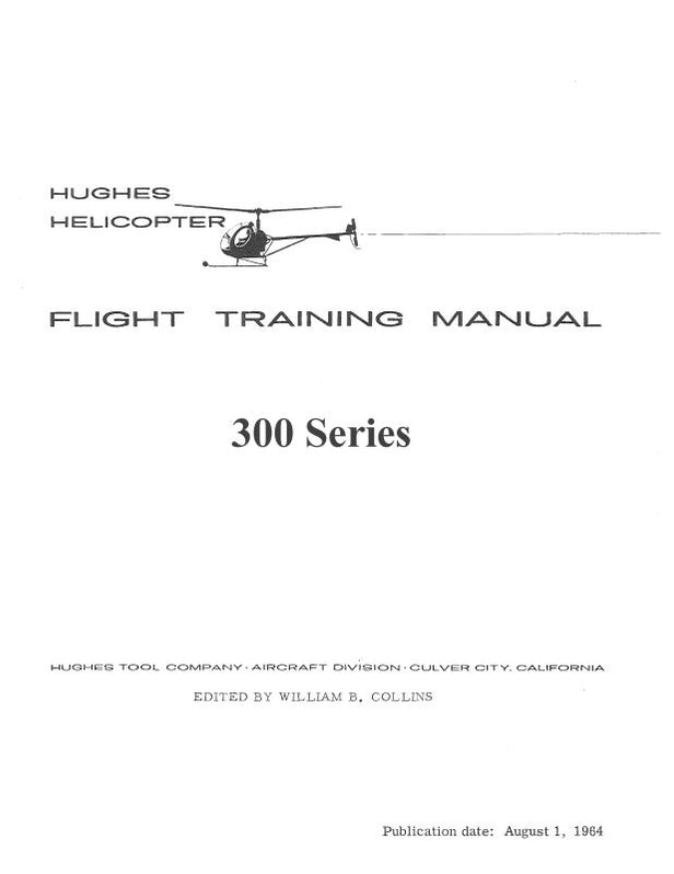 Hughes Helicopters 300 Series Flight Training Flight Training Manual ...