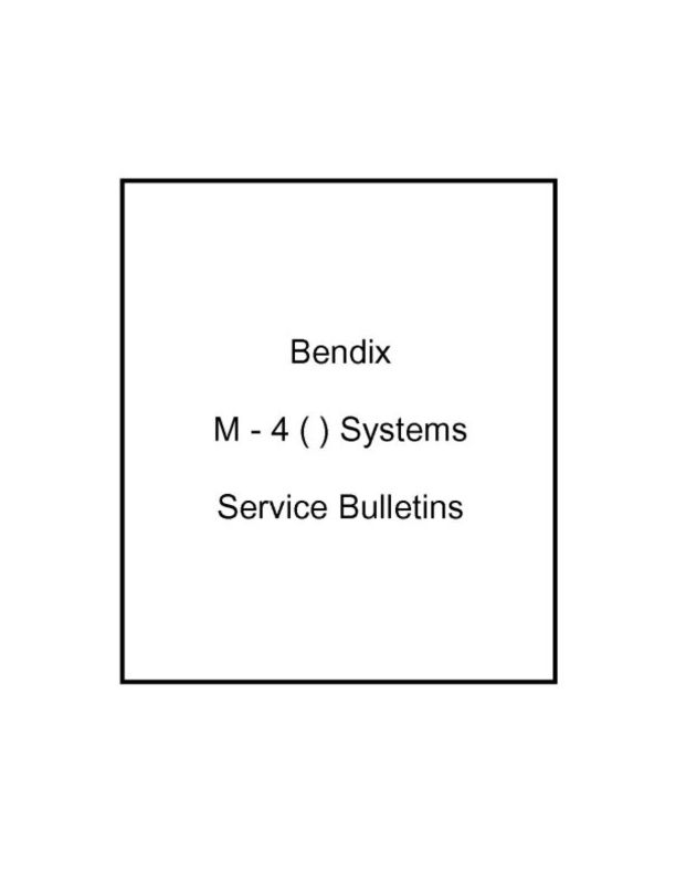 Bendix M-4( ) Systems Service Bulletins (BXM4-SLB-C) — Essco Aircraft