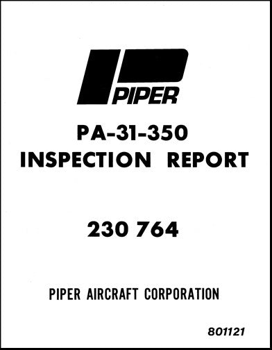 Piper PA31-350 Chieftain Periodic Inspection Report Forms (230-764 ...