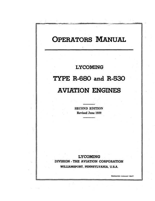 Lycoming R-680&R-530 Aviation Engines Operators Manual (LYR680,53047OP ...