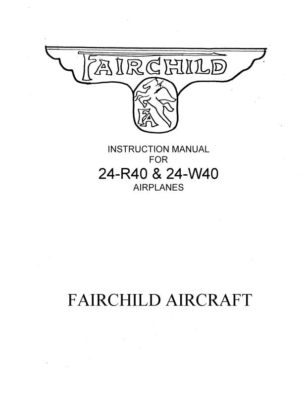 Fairchild 24R-40 & 24-W40 Instruction Manual (FC24R40-INS-C) — Essco ...